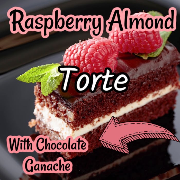 Raspberry Almond Torte with Chocolate Ganache Recipe