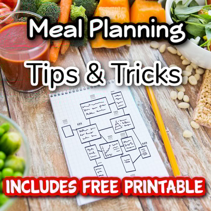 Meal Planning Tips And Tricks PLUS FREE Meal Planning Printable