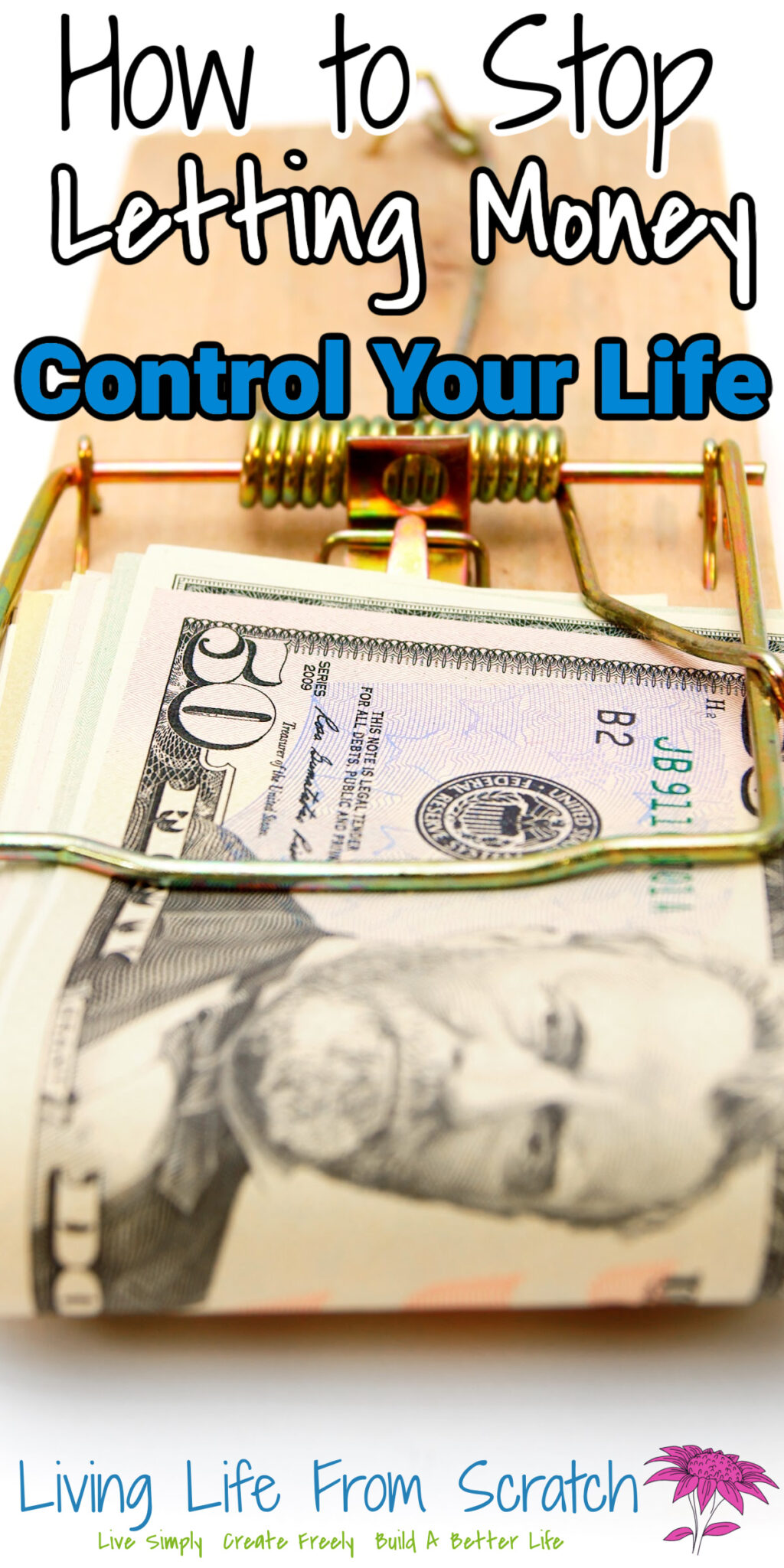 How to Stop Letting Money Control Your Life